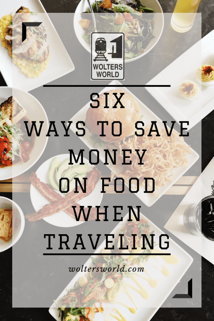 Food & Travel: How to Eat Cheap AND Well While Traveling – Wolters World