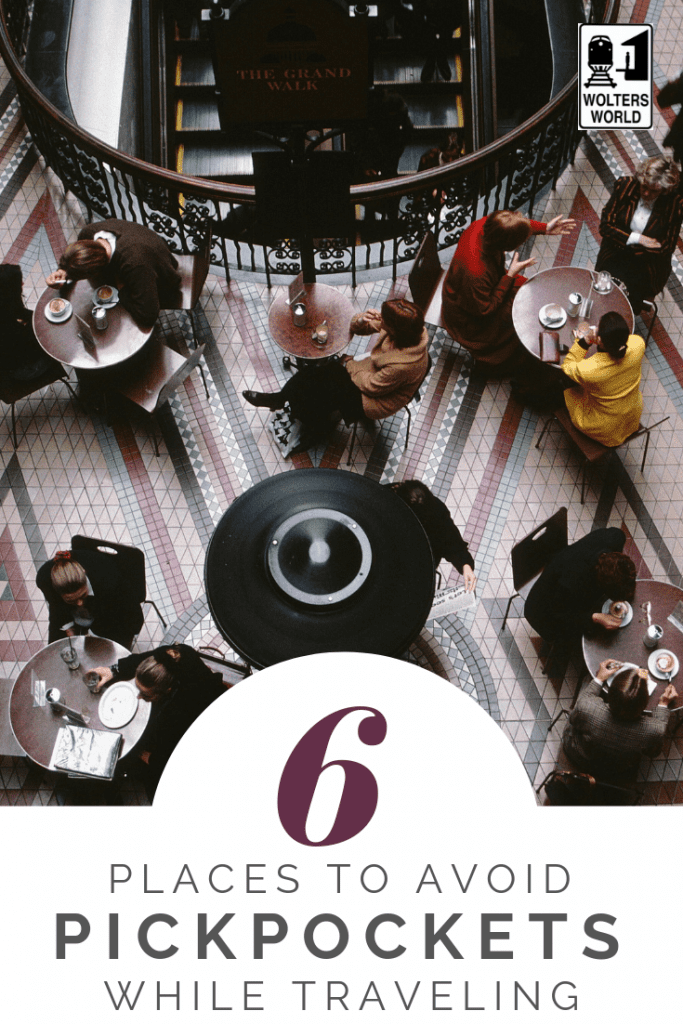 The 6 Most Popular Places for Pickpockets to Rob Tourists – Wolters World