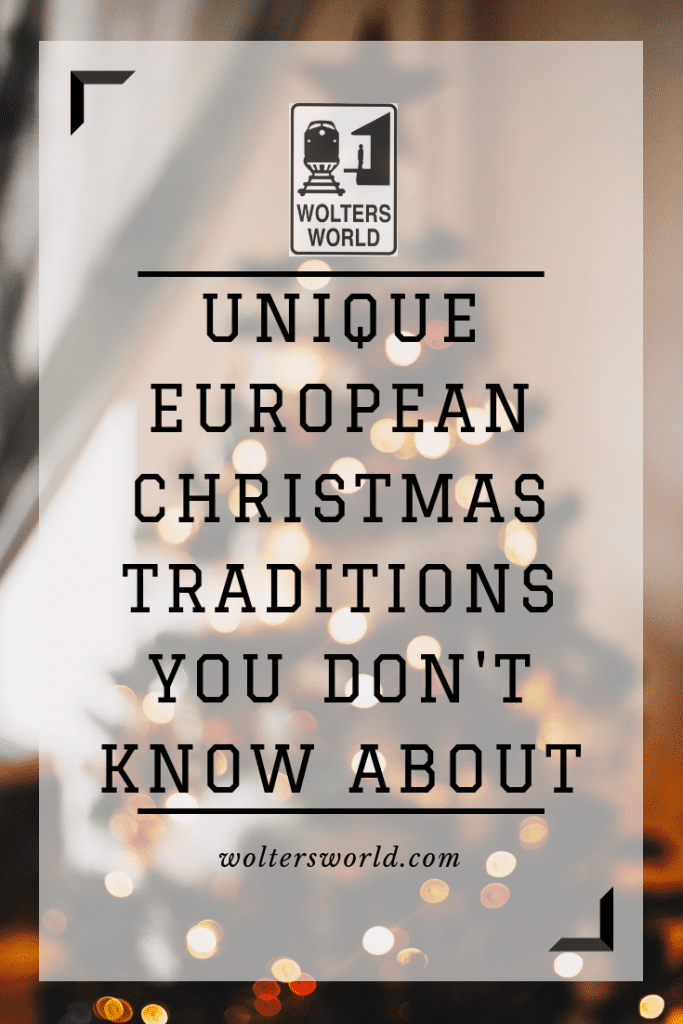 More Unique European Christmas Traditions - Wolters World