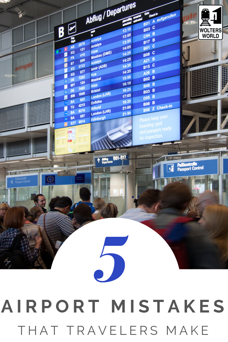 The 5 Biggest Mistakes People Make at Airports - Wolters World