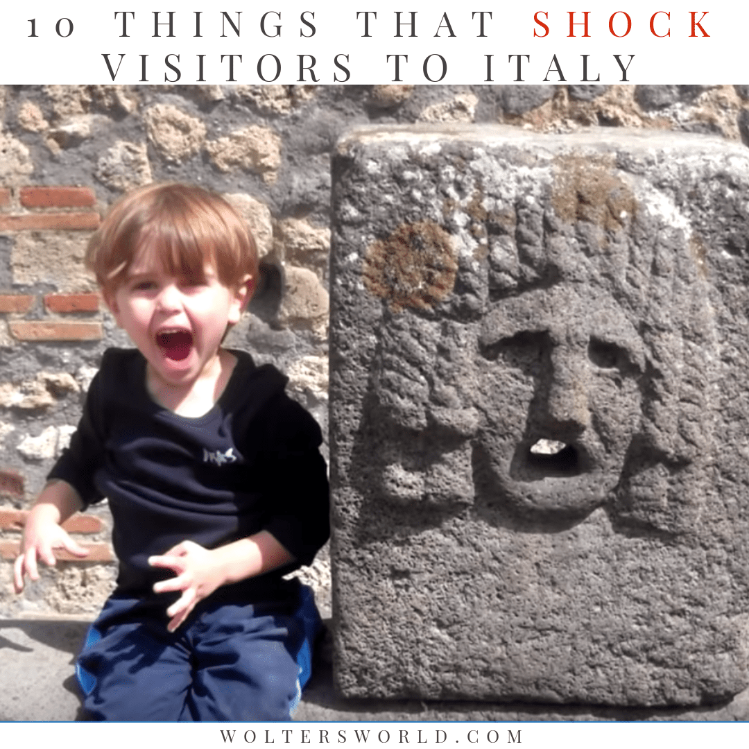 10 Things That SHOCK Tourists When They Visit Italy – Wolters World