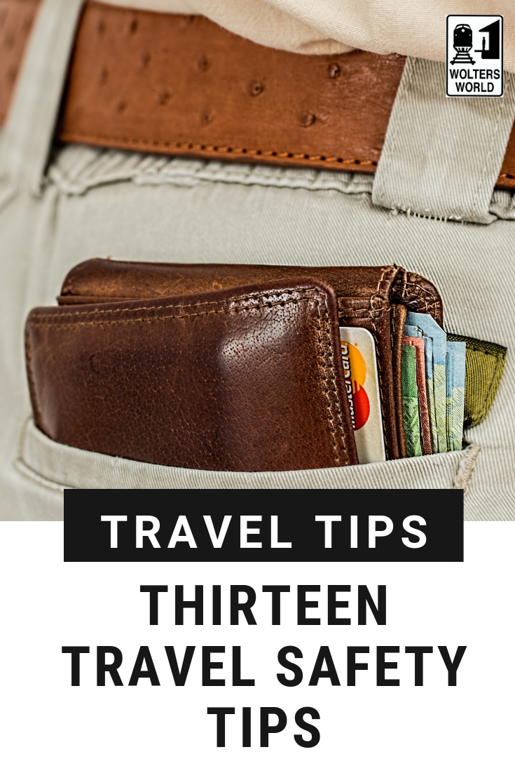 Honest Travel Safety Advice Every Traveler Should Know - Wolters World
