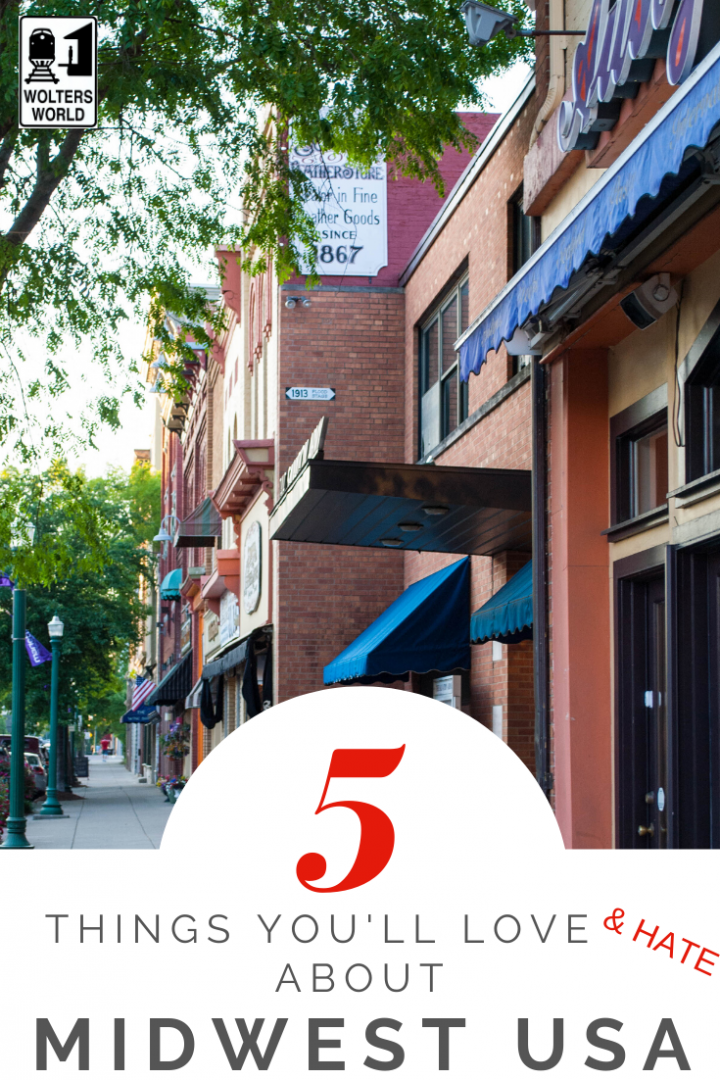 Five Things You Will Love & Hate When You Travel the Midwest – Wolters ...